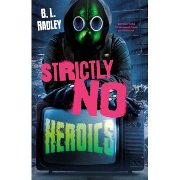 B. L. Radley | Other | Strictly No Heroics B L Radley | Poshmark